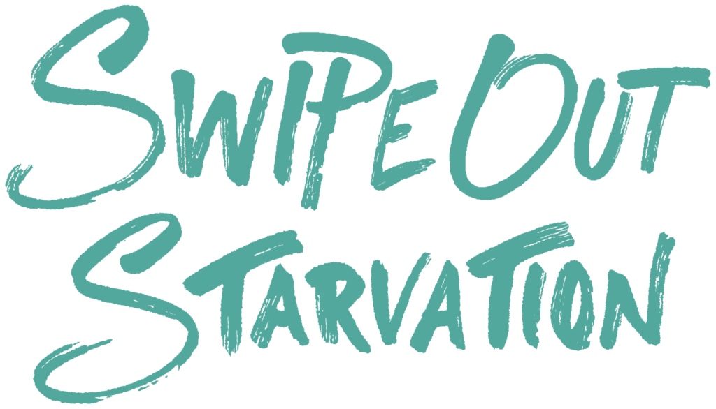 Our Story | Swipe Out Starvation
